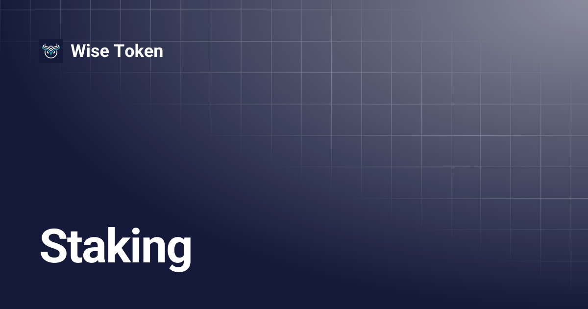 Staking | Wise Token